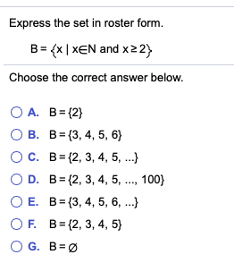 Solved Express the set in roster form. B = {x | XEN and X22) | Chegg.com