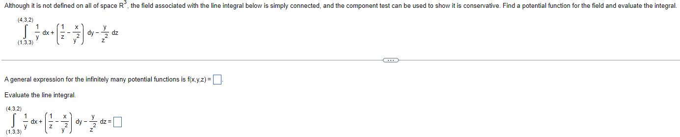 Solved ∫(1,3,3)(4,3,2)y1dx+(z1−y2x)dy−z2ydz A general | Chegg.com