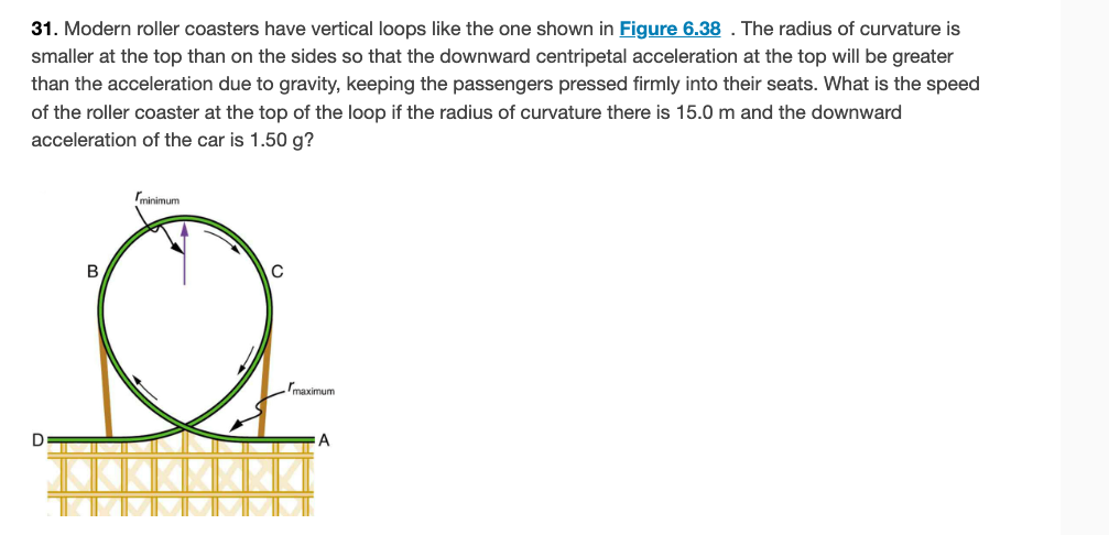 Solved 31. Modern roller coasters have vertical loops like | Chegg.com
