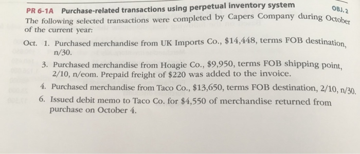 Solved OBJ.2 PR 6-1A Purchase-related transactions using | Chegg.com