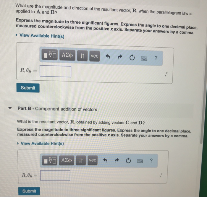 Solved To Use Geometric And Component Addition Of Vectors
