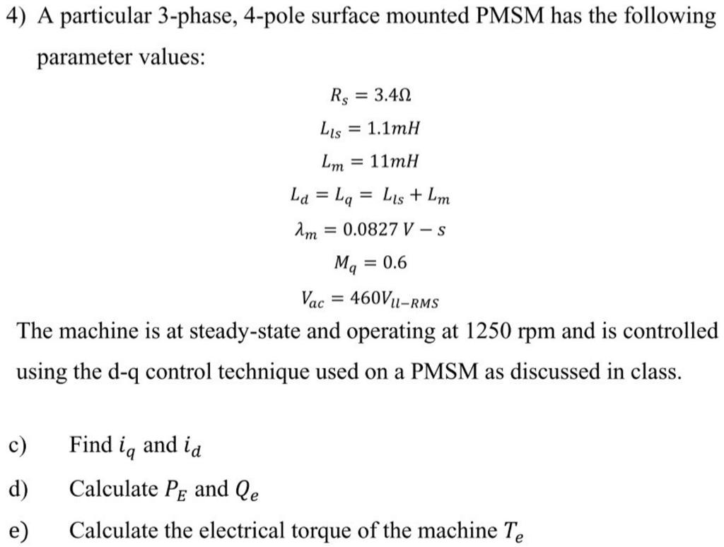Solved 4) A particular 3-phase, 4-pole surface mounted PMSM | Chegg.com