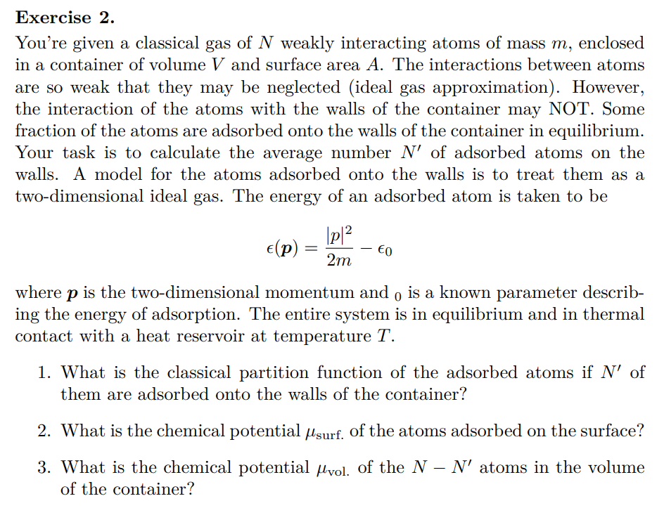 Solved Exercise 2. You're given a classical gas of N weakly | Chegg.com