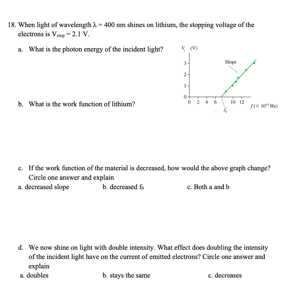 Solved 18. When light of wavelength λ = 400 nm shines on | Chegg.com