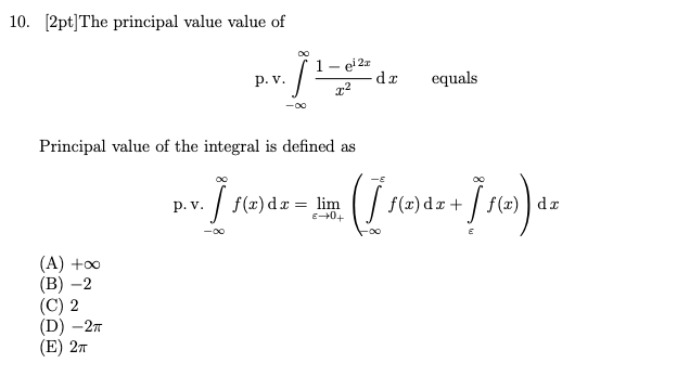Solved 10. [2pt]The principal value value of 2.1 p.v. di | Chegg.com
