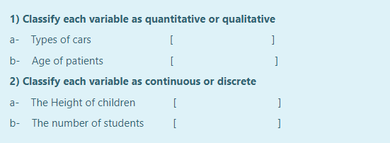 Solved 1) Classify each variable as quantitative or | Chegg.com
