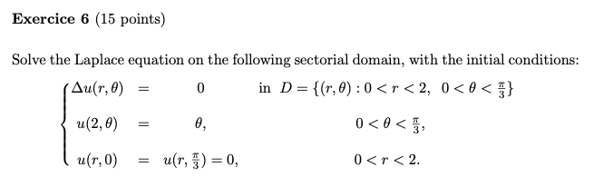 Solved Exercice 6 (15 points) Solve the Laplace equation on | Chegg.com