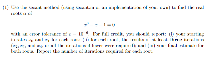 Solved 1) Use the secant method (using secant.m or an | Chegg.com