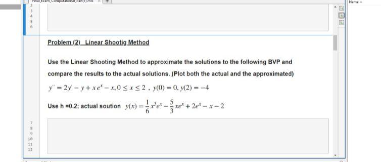 Use the Linear Shooting Method to approximate the | Chegg.com