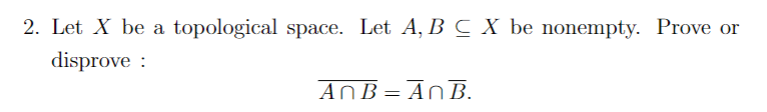Solved 2. Let X be a topological space. Let A,B⊆X be | Chegg.com