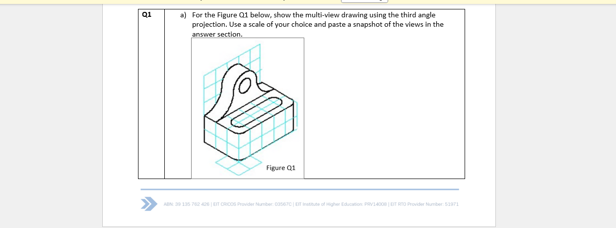Solved Q1a) ﻿For the Figure Q1 ﻿below, show the multi-view | Chegg.com