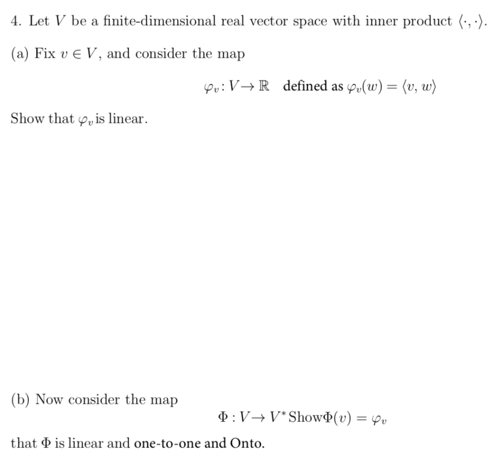 Solved 4. Let V be a finite-dimensional real vector space | Chegg.com