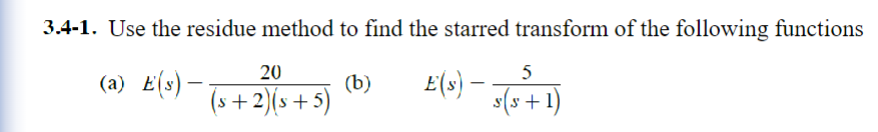 Solved 3.4-1. ﻿Use the residue method to ﻿find the starred | Chegg.com