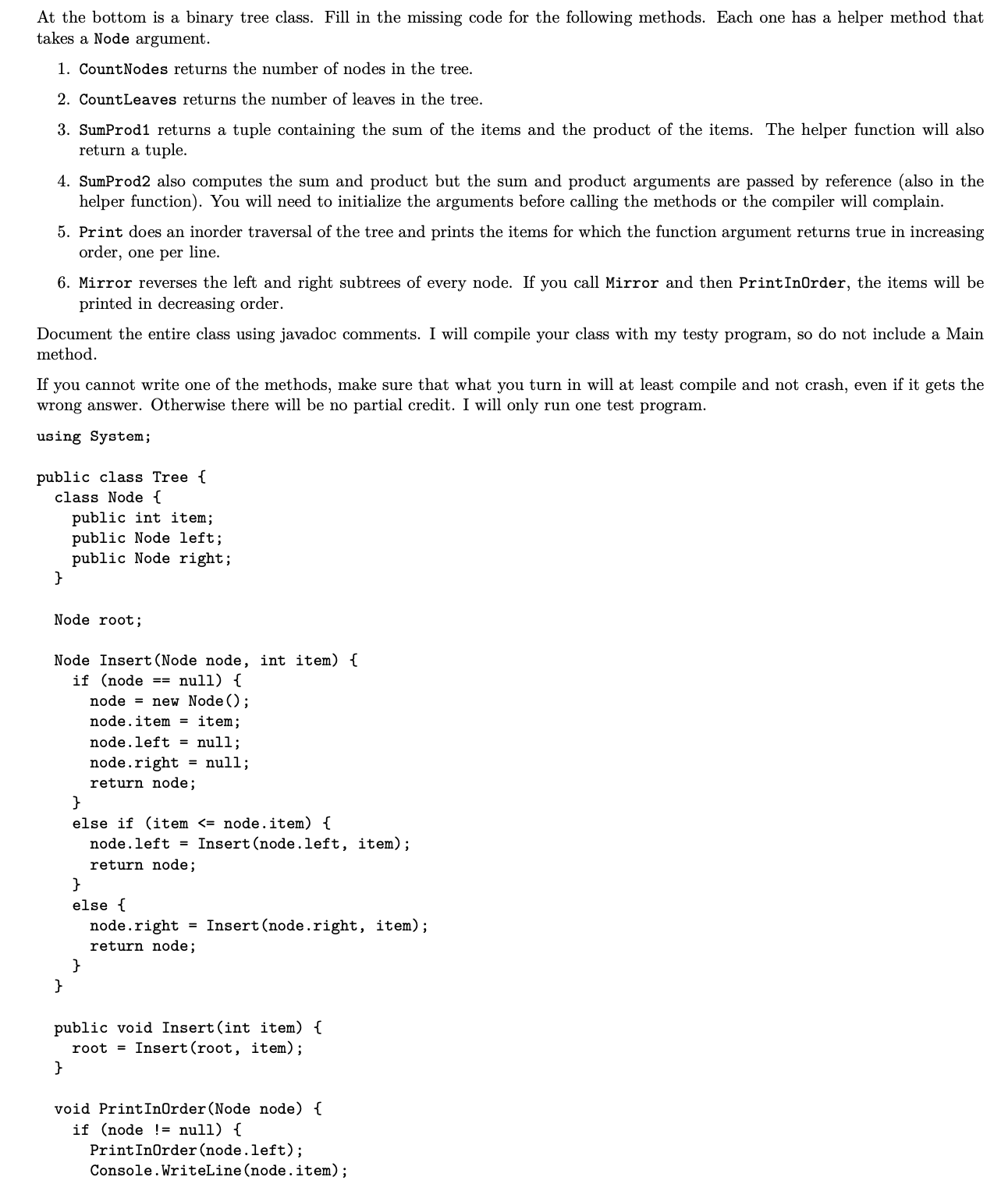 Solved At the bottom is a binary tree class. Fill in the | Chegg.com