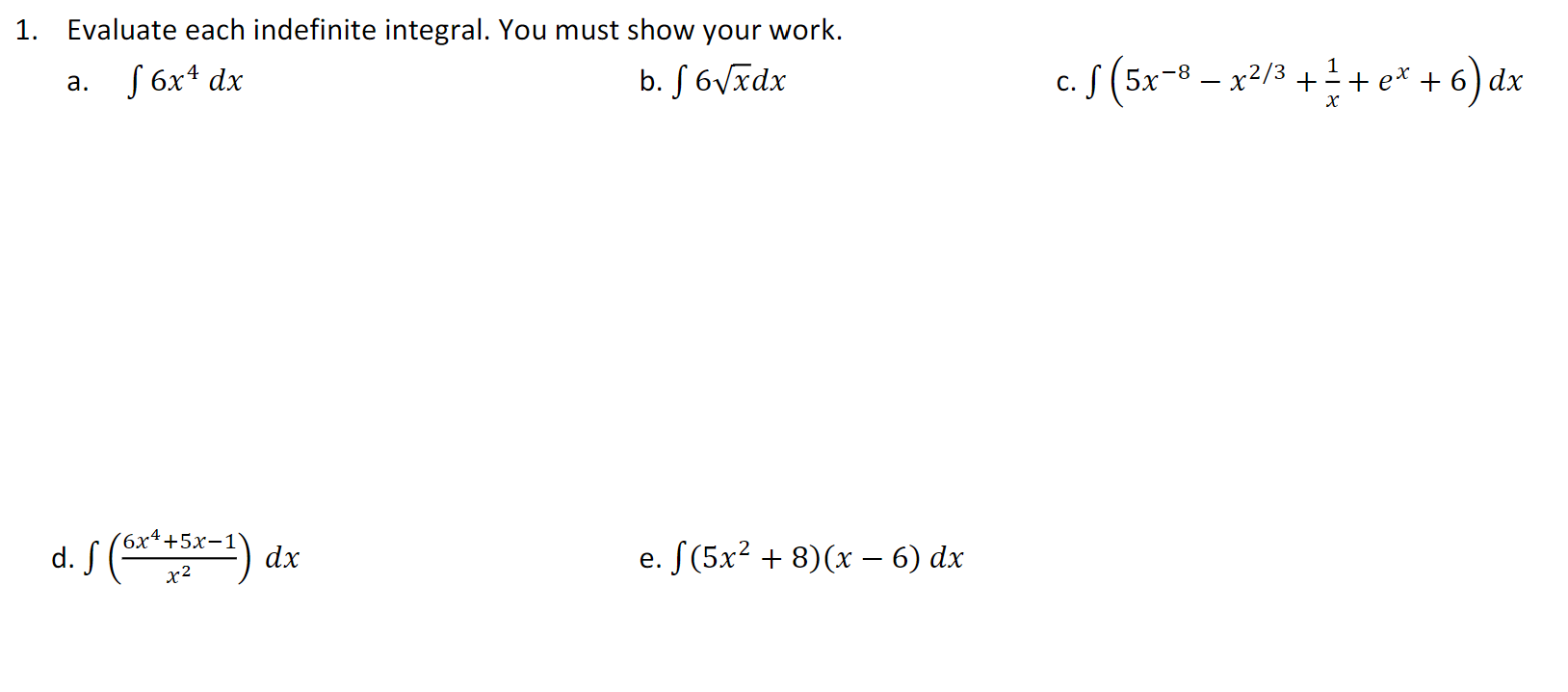 Solved 1. Evaluate each indefinite integral. You must show | Chegg.com