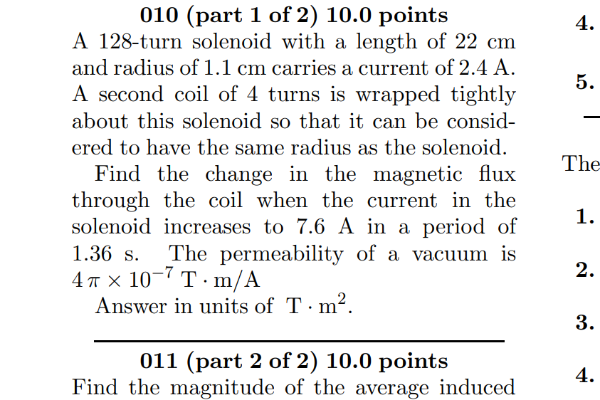 Solved 010 (part 1 of 2) 10.0 points A 128-turn solenoid | Chegg.com