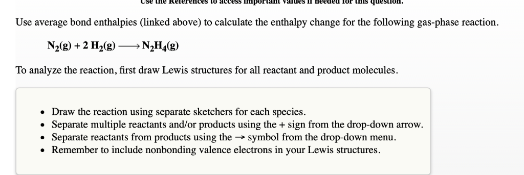 Solved Use average bond enthalpies (linked above) to | Chegg.com