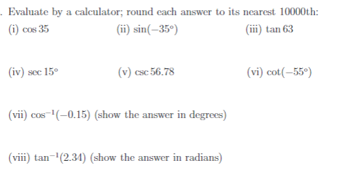Solved Evaluate by a calculator; round each answer to its | Chegg.com