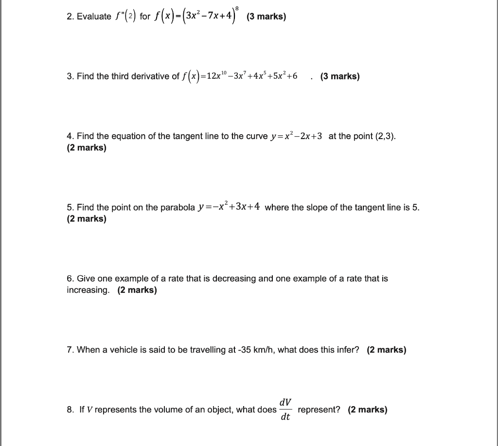 Solved 2. Evaluate f′′(2) for f(x)=(3x2−7x+4)8 (3 marks) 3. | Chegg.com