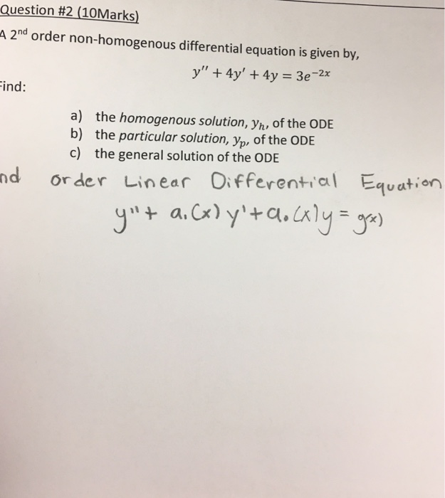 Solved A 2nd order non-homogenous differential equation is | Chegg.com