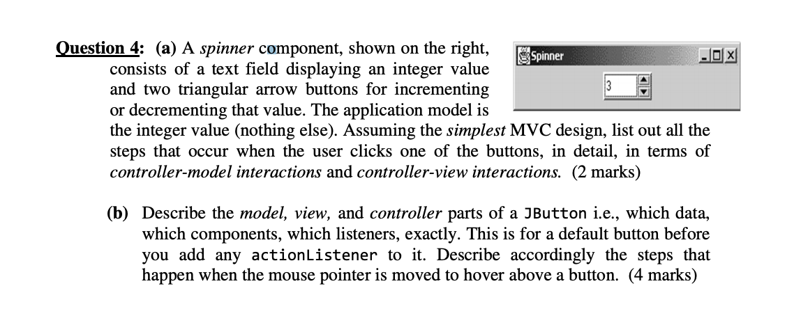 Solved 3 Question 4: (a) A spinner component, shown on the | Chegg.com