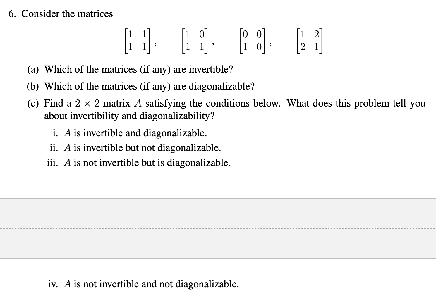 Solved 6. Consider the matrices ſi 1] [11] [10] [ 11] [o 0] | Chegg.com