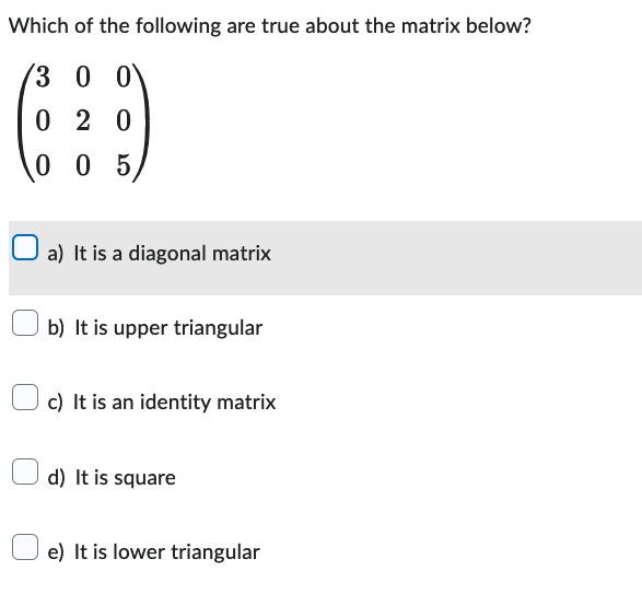 Solved Which of the following are true about the matrix | Chegg.com