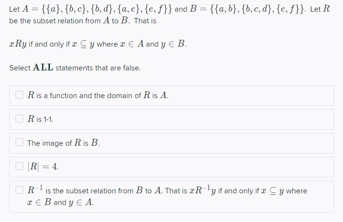 Solved Let A = {{a}, {b,c},{b, d}, {a, e}, {e, f}} and B = | Chegg.com