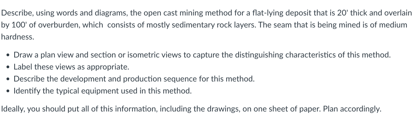 Solved Describe, using words and diagrams, the open cast | Chegg.com