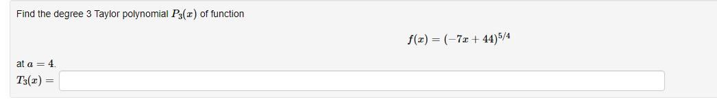 Solved Find the degree 3 Taylor polynomial P3(x) of function | Chegg.com