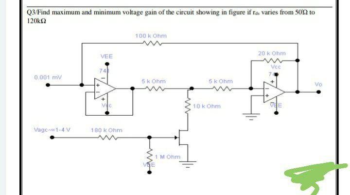 Solved Q3/Find maximum and minimum voltage gain of the | Chegg.com