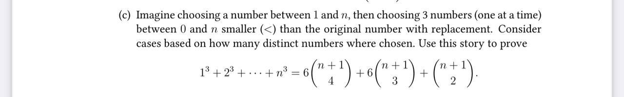 Solved (c) Imagine choosing a number between 1 and n, then | Chegg.com