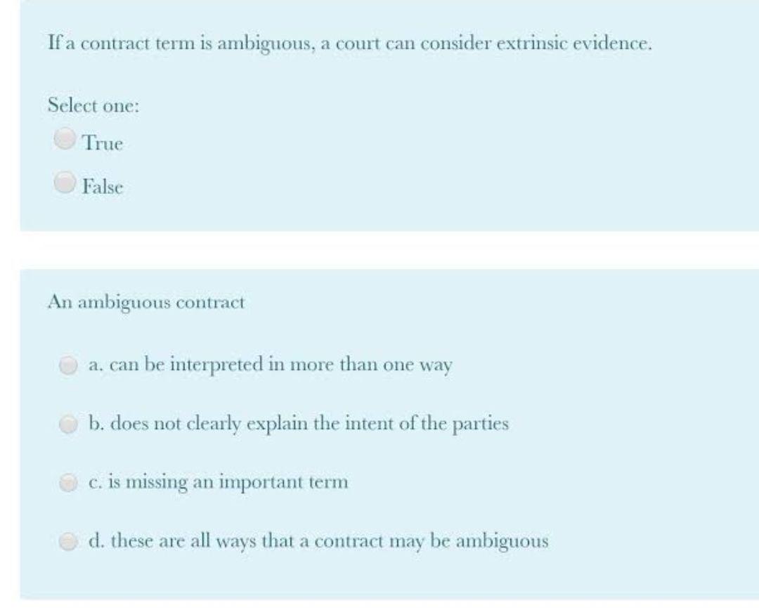 Solved If a contract term is ambiguous, a court can consider | Chegg.com