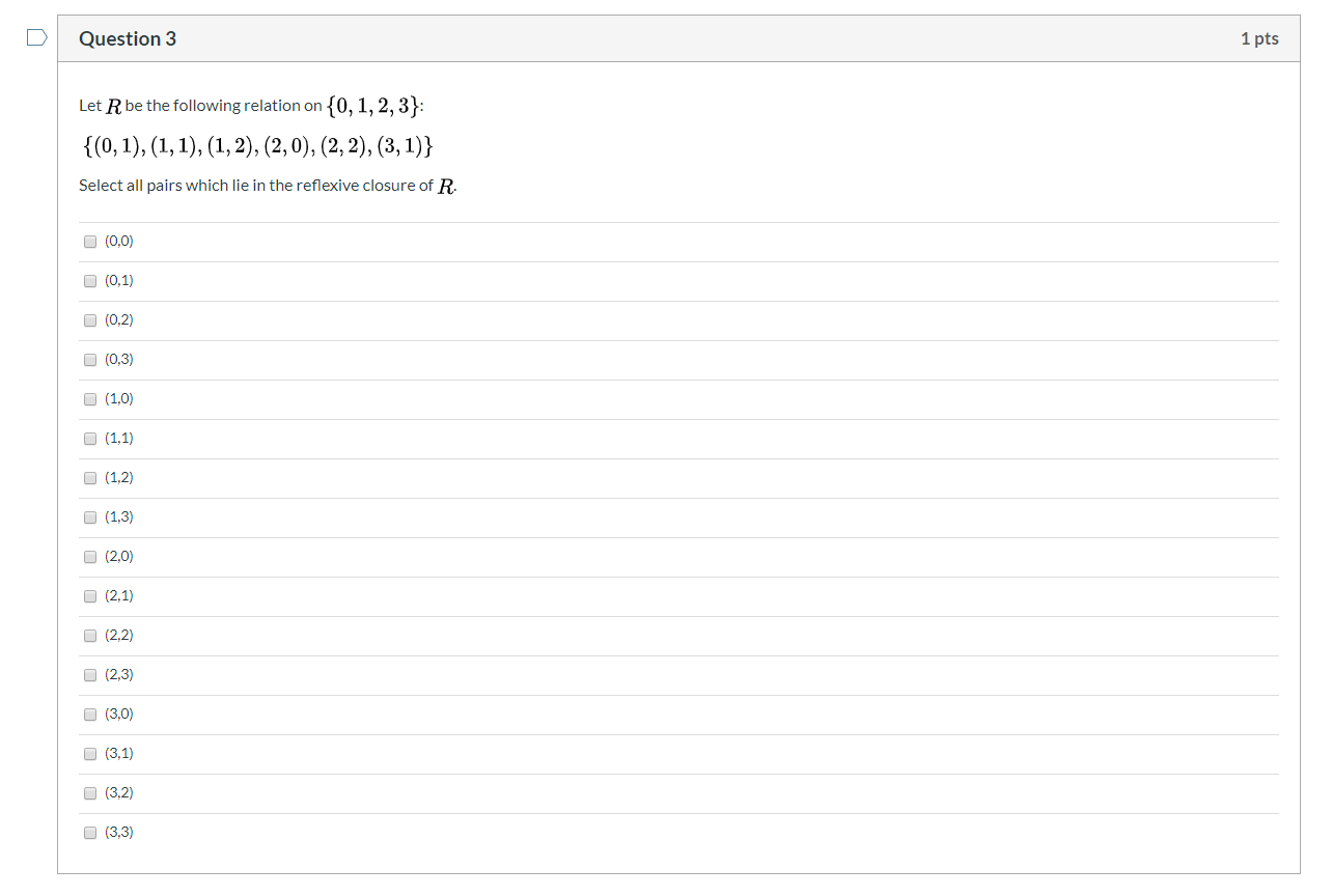 Solved Question 3 1 pts Let R be the following relation on | Chegg.com