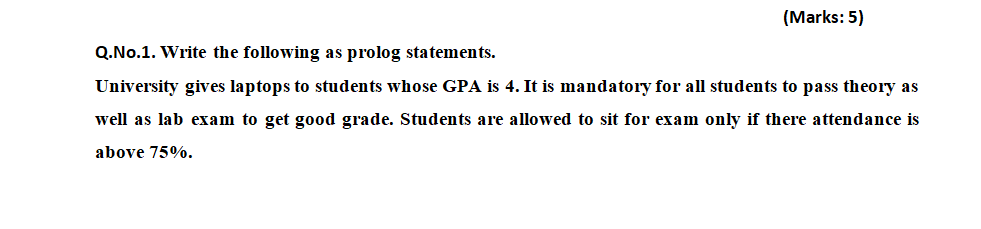 Solved (Marks: 5) Q.No.1. Write the following as prolog | Chegg.com