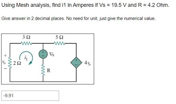 Solved Using Mesh analysis, find i1 in Amperes if Vs=19.5 V | Chegg.com
