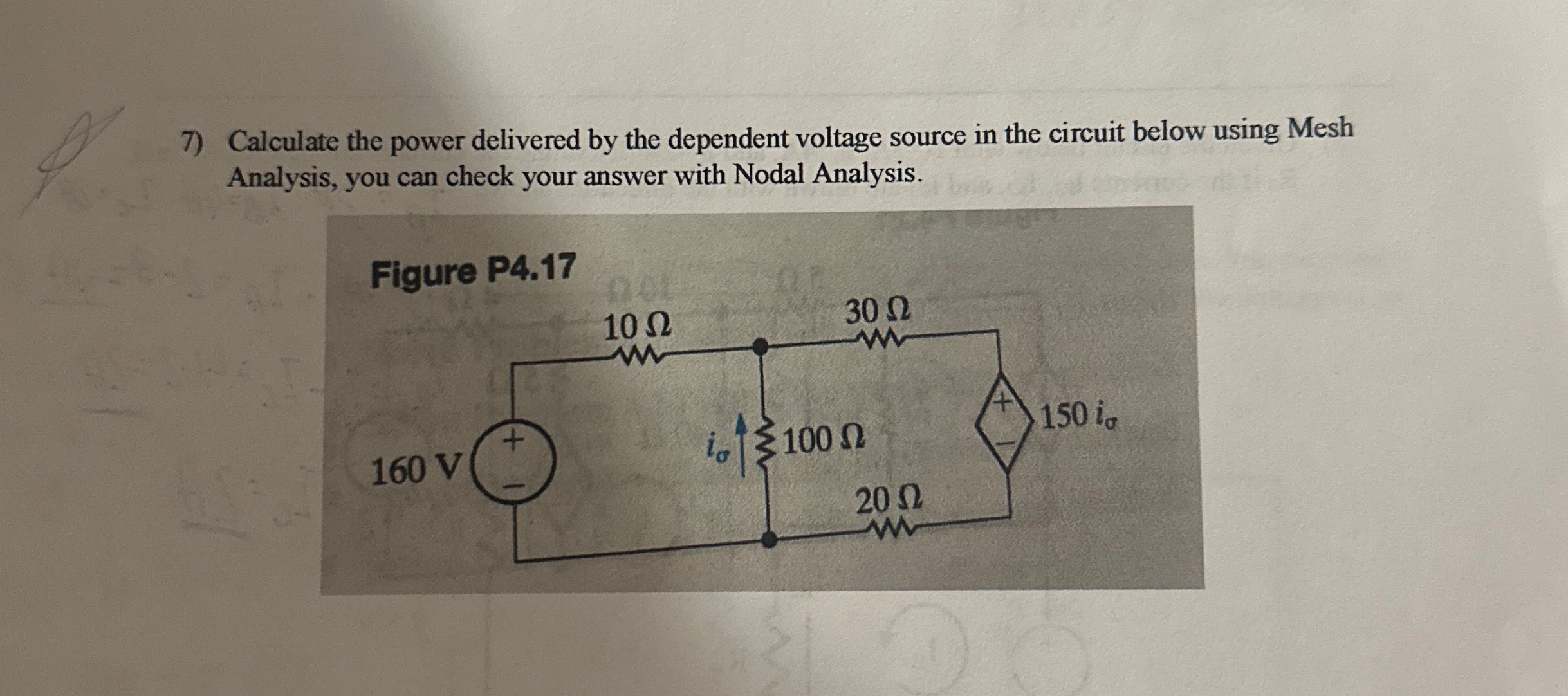 Solved 7) Calculate the power delivered by the dependent | Chegg.com