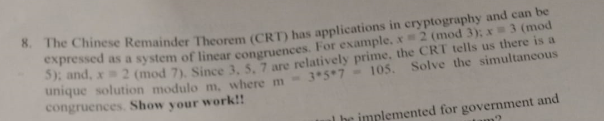 Solved 8. The Chinese Remainder Theorem (CRT) has applica | Chegg.com