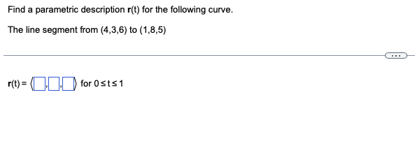 Solved Find a parametric description r(t) for the following | Chegg.com