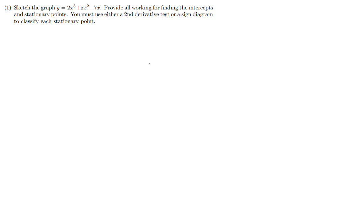 Solved (1) Sketch the graph y=2x3+5x2−7x. Provide all | Chegg.com