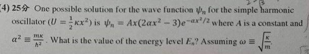 Solved One Possible Solution For The Wave Function Psi N For