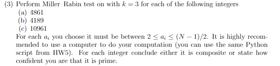 Solved (3) Perform Miller Rabin test on with k=3 for each of | Chegg.com
