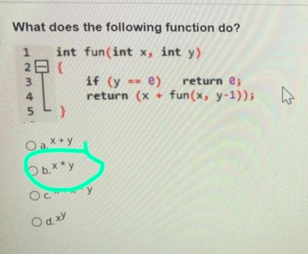 Solved What does the following function do? 1 int fun(int x, | Chegg.com