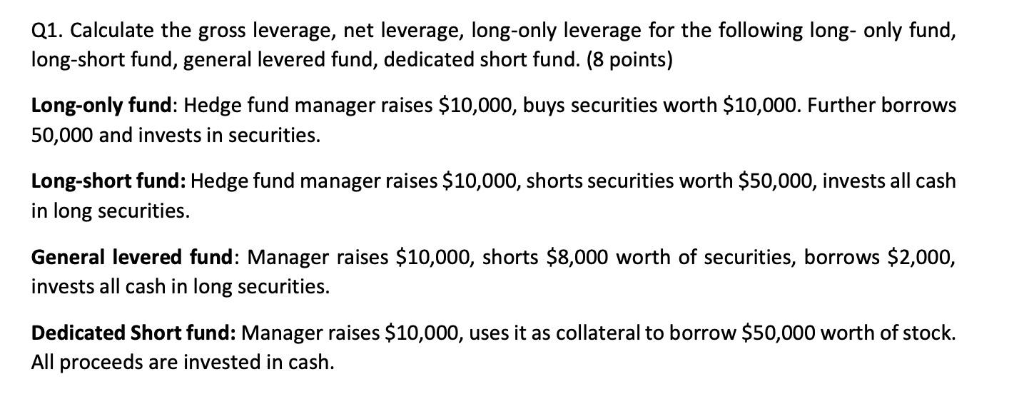 Solved Q1. Calculate the gross leverage, net leverage, | Chegg.com
