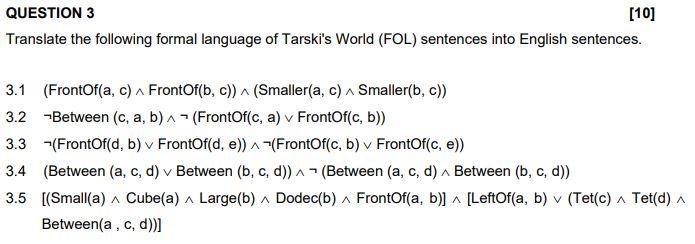 Solved QUESTION 3 [10] Translate the following formal | Chegg.com