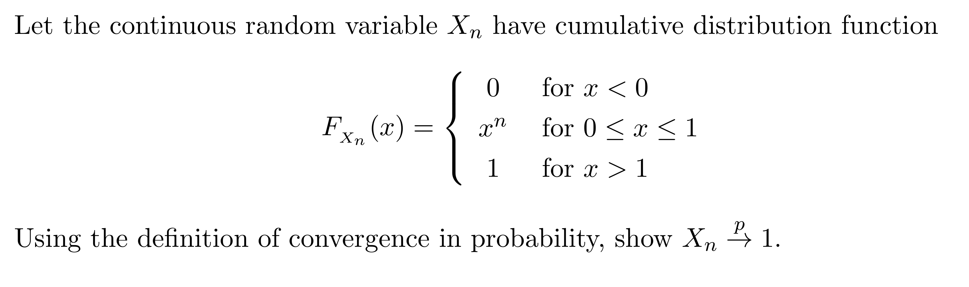 Solved Let the continuous random variable Xn have cumulative | Chegg.com