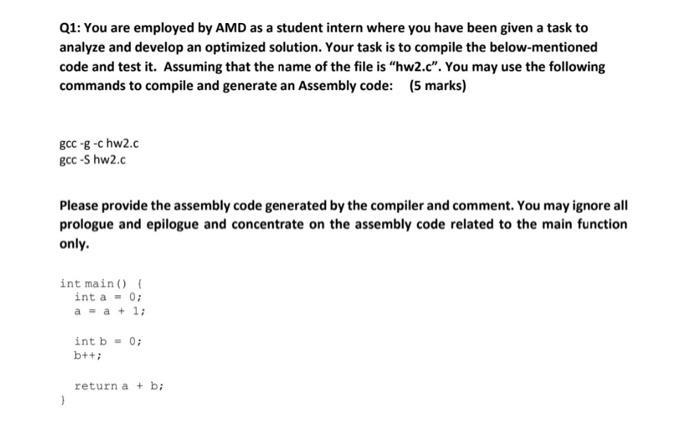 Solved Q1: You are employed by AMD as a student intern where | Chegg.com