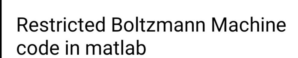 Solved Restricted Boltzmann Machine code in matlab | Chegg.com