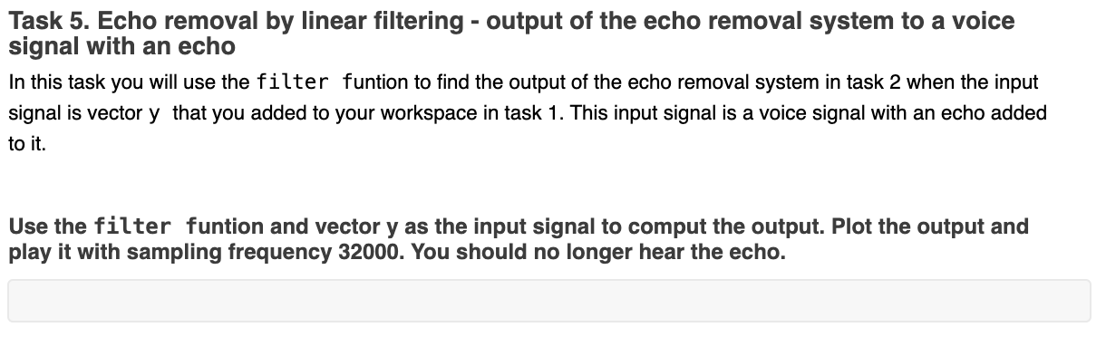 Solved Task 1. An echo system Load voice.mat and Play y with | Chegg.com