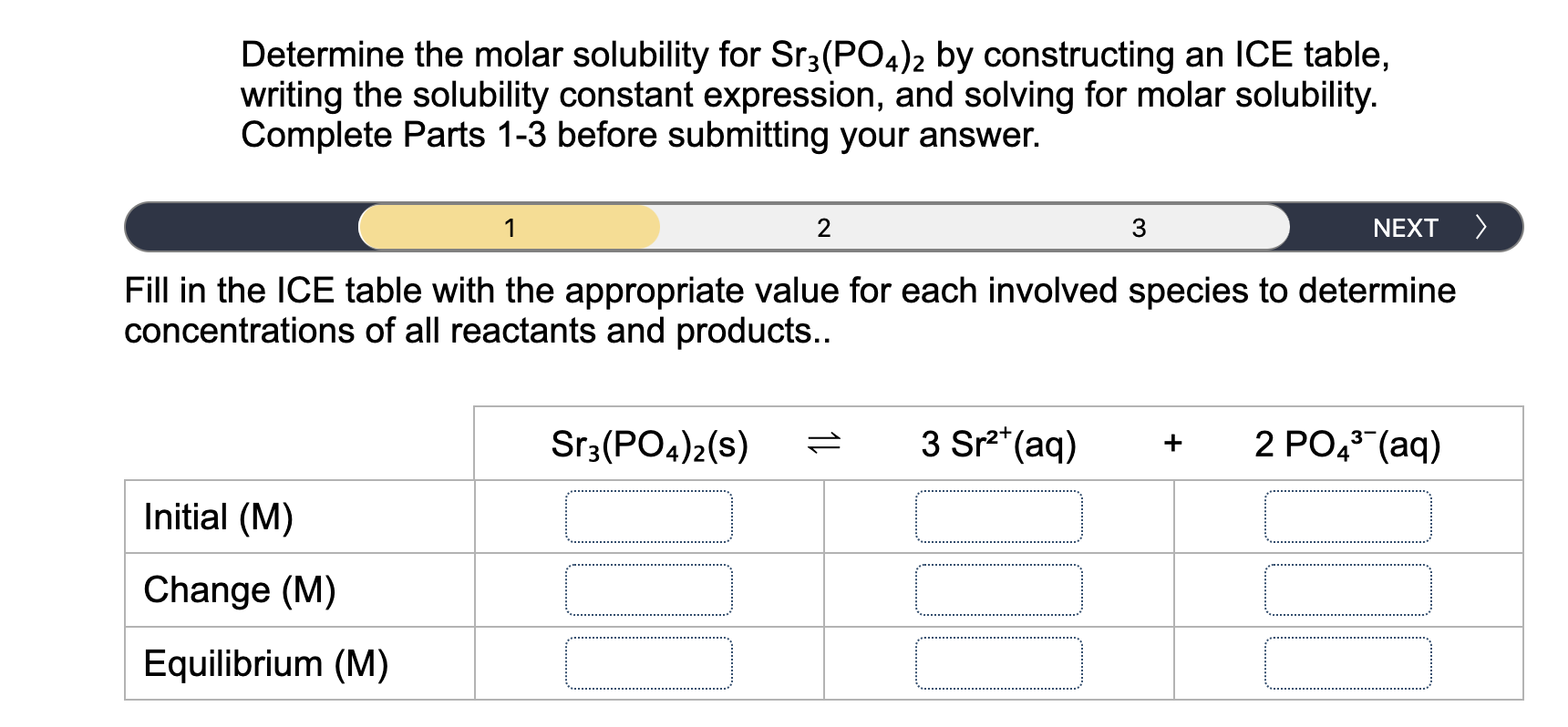 Solved Determine the molar solubility for Sr3(PO4)2 by | Chegg.com